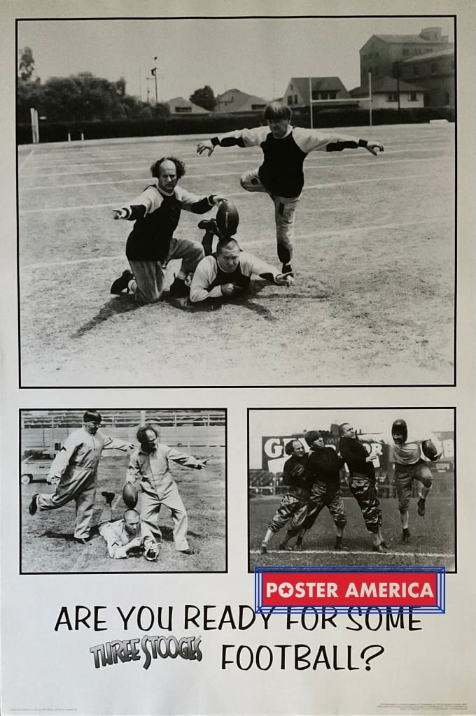 Three Stooges Are You Ready For Some Football Poster 24 x 36 ...